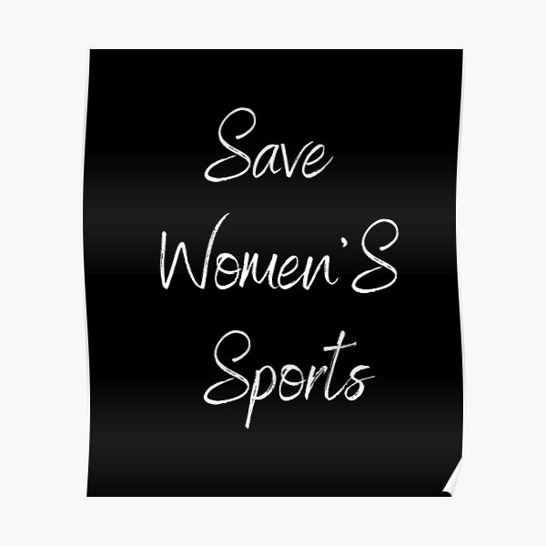"SAVE WOMENS SPORTS : sport lovers" Poster for Sale by Haf-Arts | Redbubble