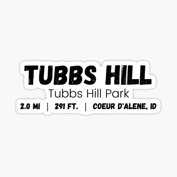 "Tubbs Hill- Tubbs Hill Park, Idaho Hiking/Trail" Sticker for Sale by ...