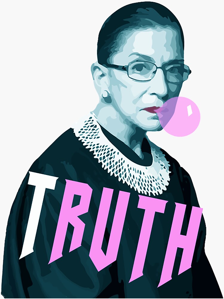 "Ruth Bader Ginsburg TRUTH " Sticker for Sale by Clairedkins | Redbubble