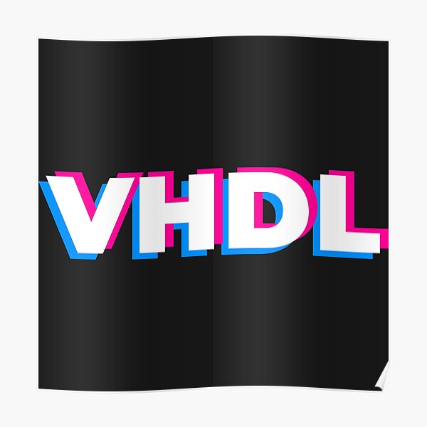 Vhdl Programming Language Funny Programmer Poster By Lagginmatrix Redbubble