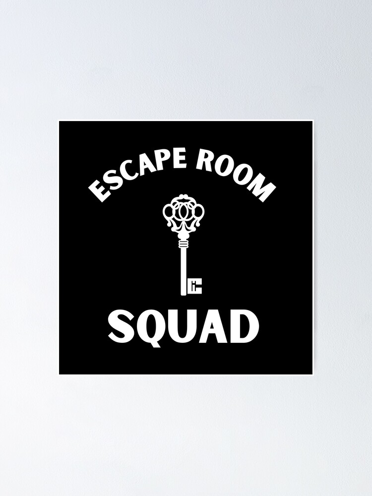 "Escape Room Squad" Poster for Sale by barrelroll909 | Redbubble