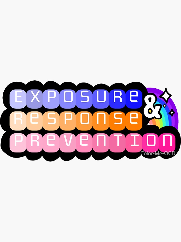 "Exposure and Response Prevention " Sticker by Color-Me-OCD | Redbubble