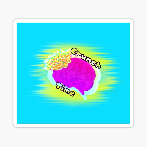"Crunch time" Sticker by KMA-ART | Redbubble