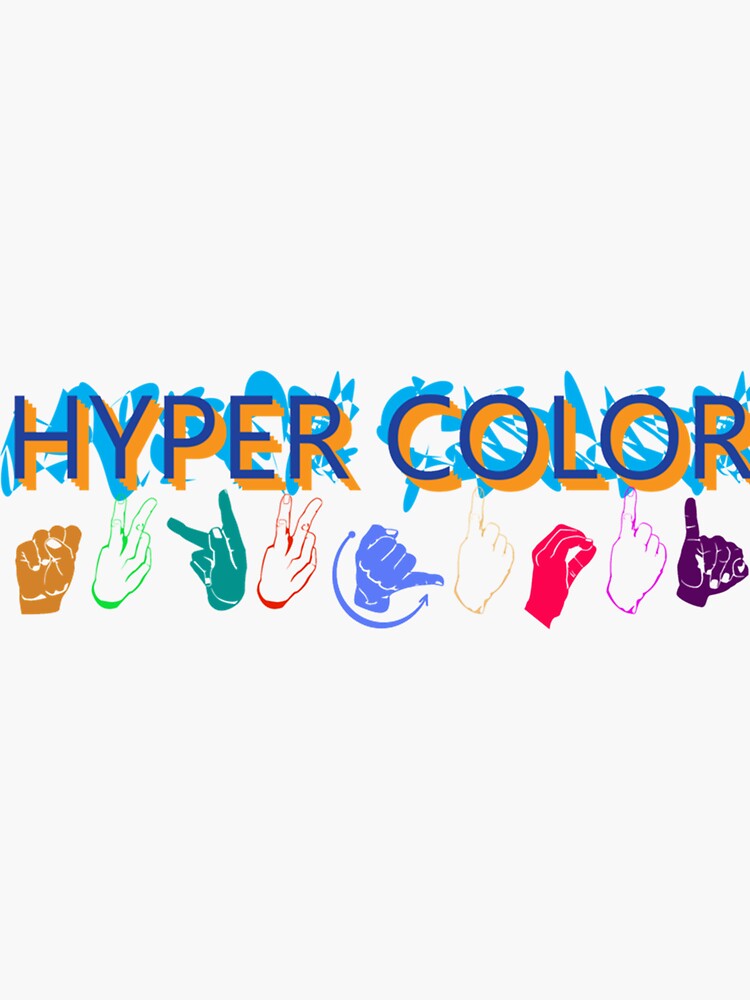"hyper color hands 2020 " Sticker by tippr5994 | Redbubble