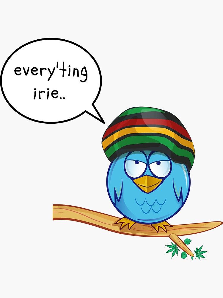 "Every'ting irie.." Sticker by keenikai | Redbubble