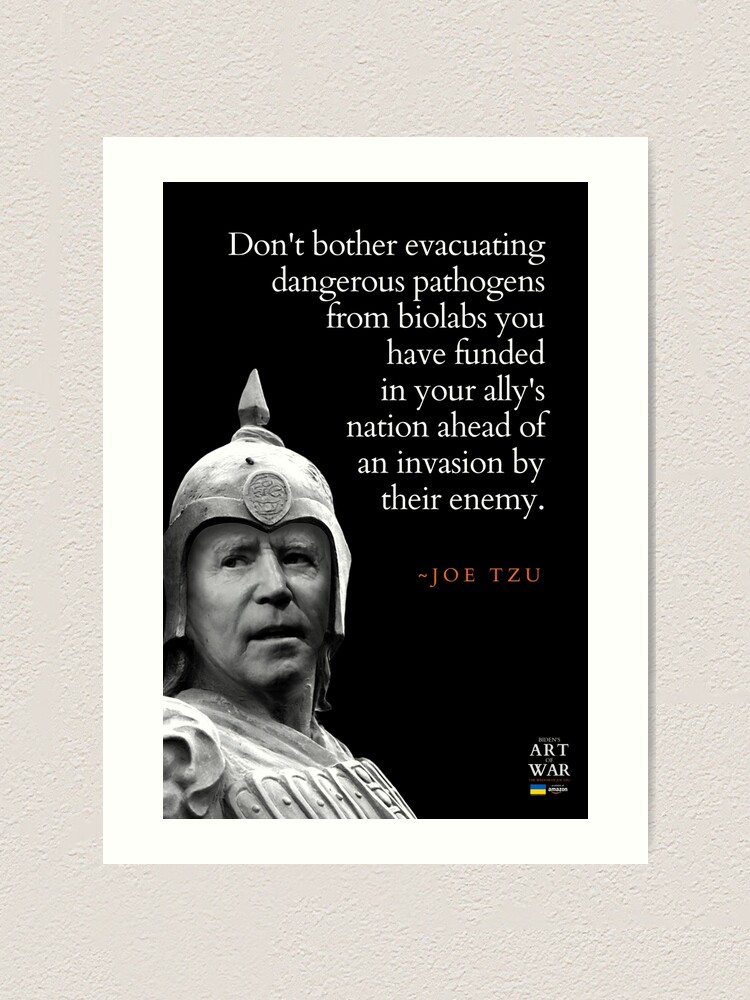 "Biden’s Art of War: The Wisdom of Joe Tzu No. 21" Art Print for Sale ...