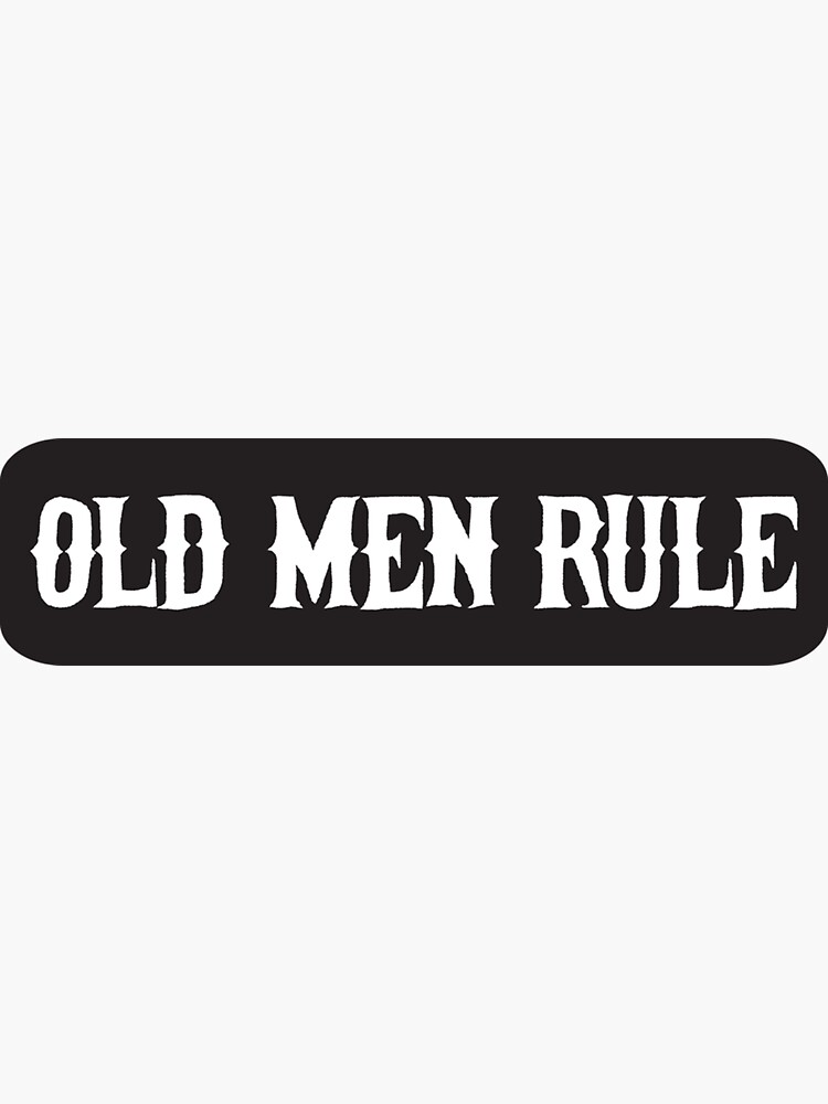 "Old man rule - Cool Motorcycle Or Funny Helmet Stickers And Bikers ...