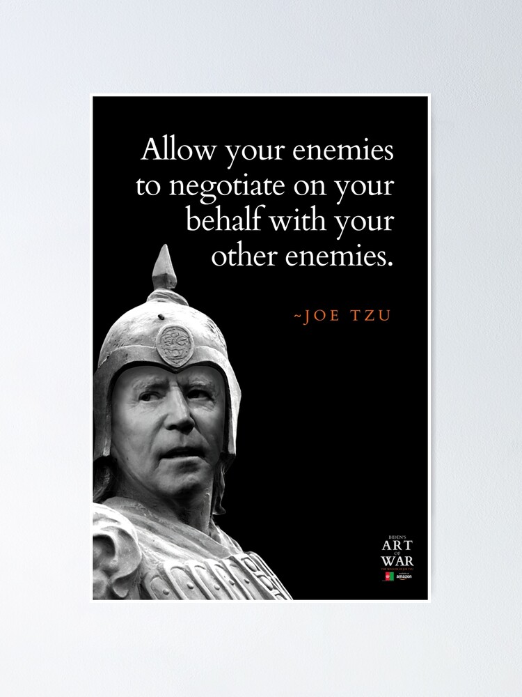 "Biden’s Art of War: The Wisdom of Joe Tzu No. 27" Poster for Sale by ...