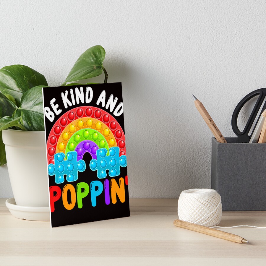 "Be Kind And Poppin' Autism Awareness Rainbow Pop It Kindness" Art ...