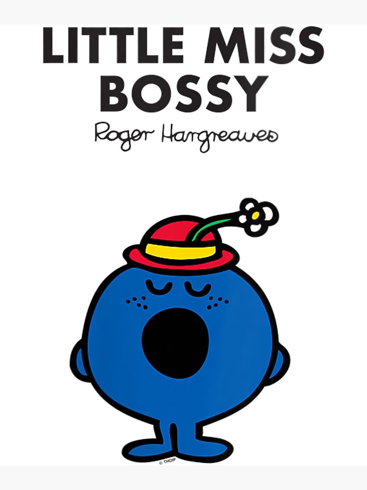 "Womens Mr Men Little Miss Bossy" Poster by KopanoTseka | Redbubble