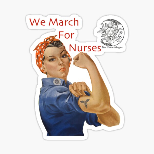 "We March For Nurses, we are nurses, nurses is hope " Sticker by ...