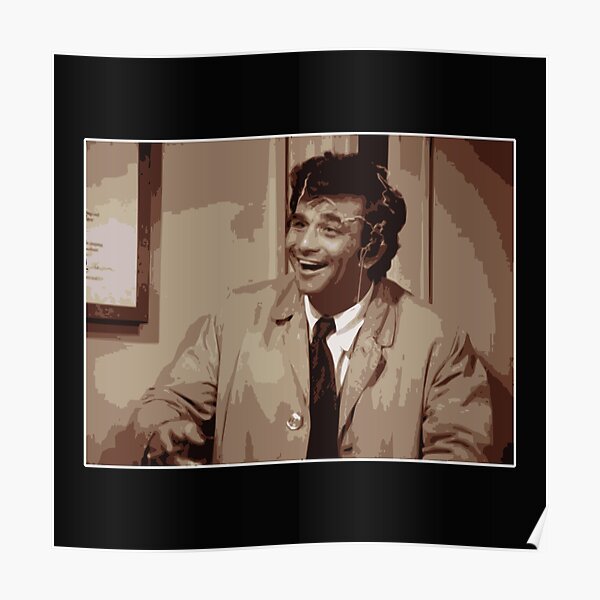 "Columbo Celebrating" Poster for Sale by Baltazar93100 | Redbubble