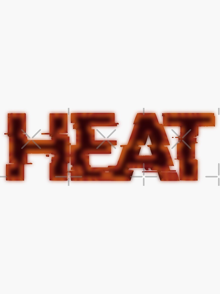 "heat" Sticker by goon-street | Redbubble