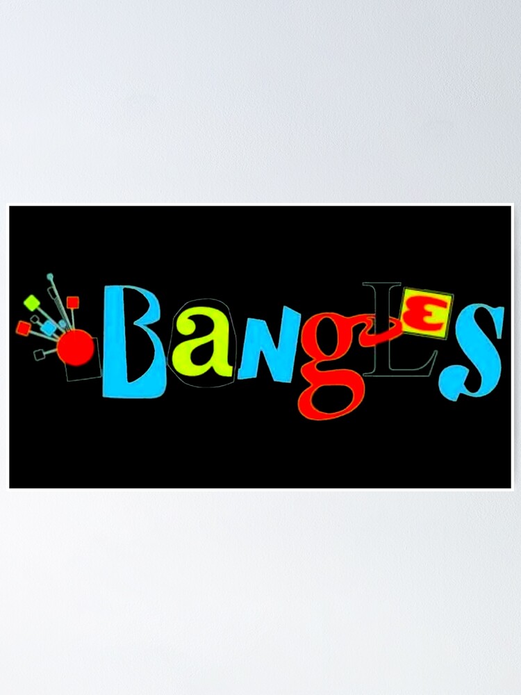 "The bangles best logo " Poster for Sale by puancekmdlynn | Redbubble