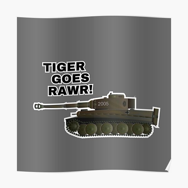 "tiger tank" Poster by roblack | Redbubble