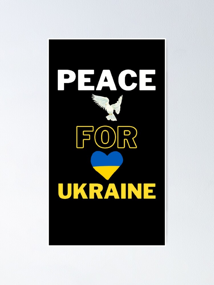 "Peace for ukraine" Poster for Sale by JOENAWA777 | Redbubble