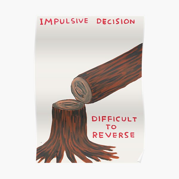 "David Shrigley impulsive" Poster by esthermahan | Redbubble