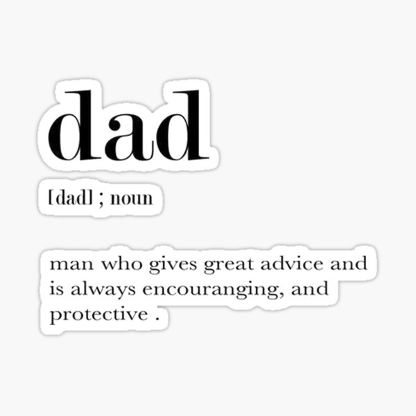 "dad definition" Sticker by PJ73 | Redbubble