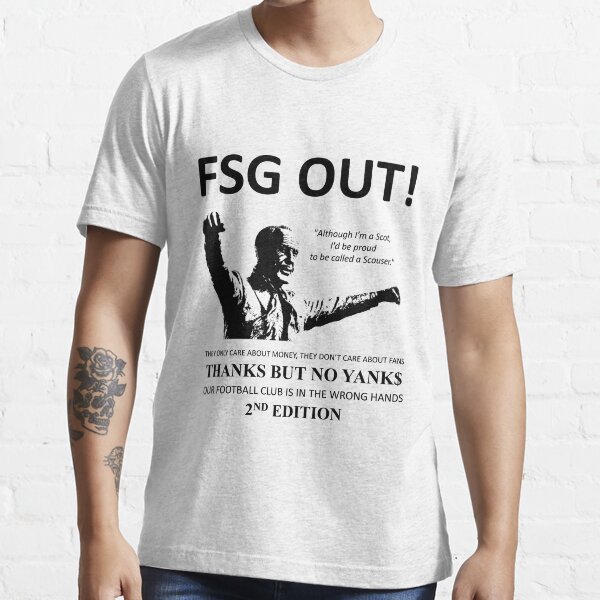 "FSG OUT! " T-shirt for Sale by REDHOTDESIGNS | Redbubble | lfc t ...