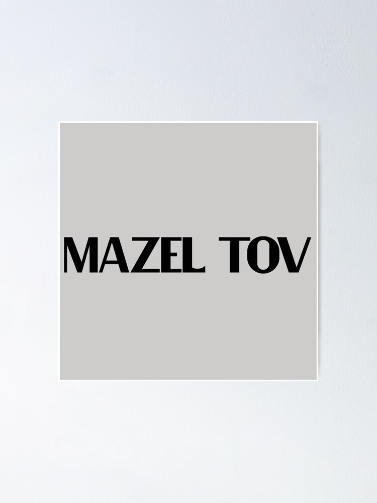 "Mazel Tov - Bold Black Text" Poster by jorgechubuter | Redbubble