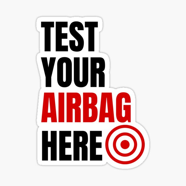 "Test Your Airbag Here Truckers Funny Stickers Design For Truckers ...