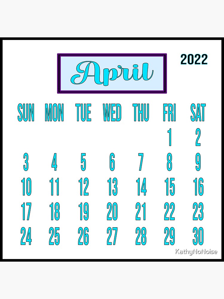 "APRIL 2022 CALENDAR STICKER, MAGNET, DESKMAT HANDY TO HAVE" Sticker by ...