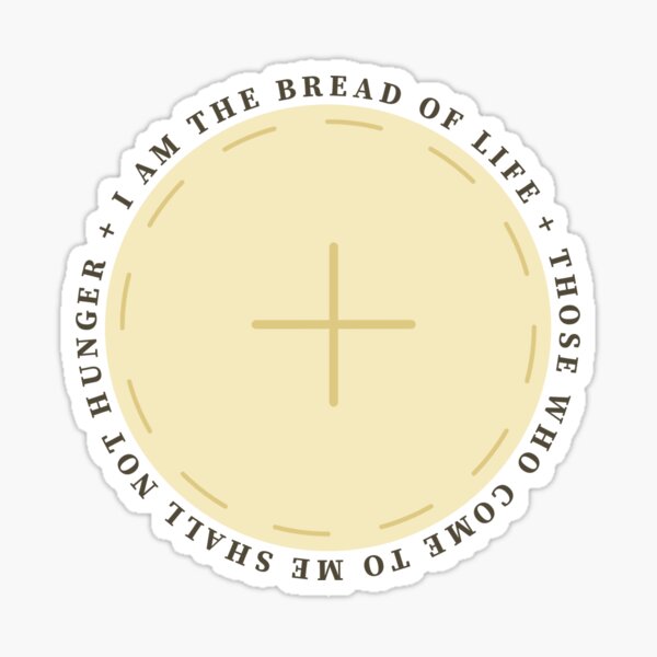 "Bread of Life " Sticker by mecrissy07 | Redbubble