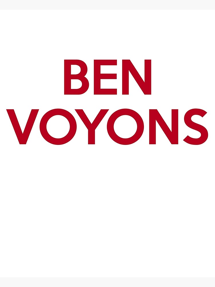 "Ben voyons" Poster for Sale by Taudrood | Redbubble