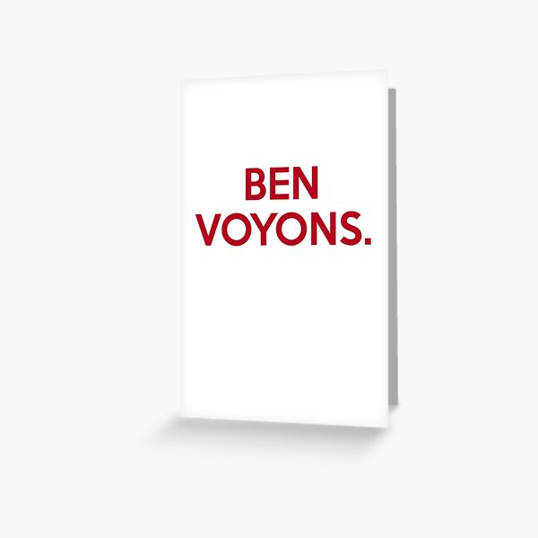 "Ben voyons" Greeting Card by Taudrood | Redbubble