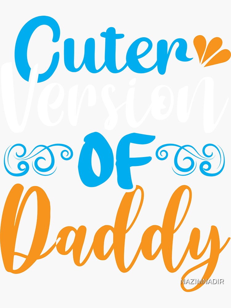 "cuter version of daddy cool cute funny " Sticker by NAZIMNADIR | Redbubble