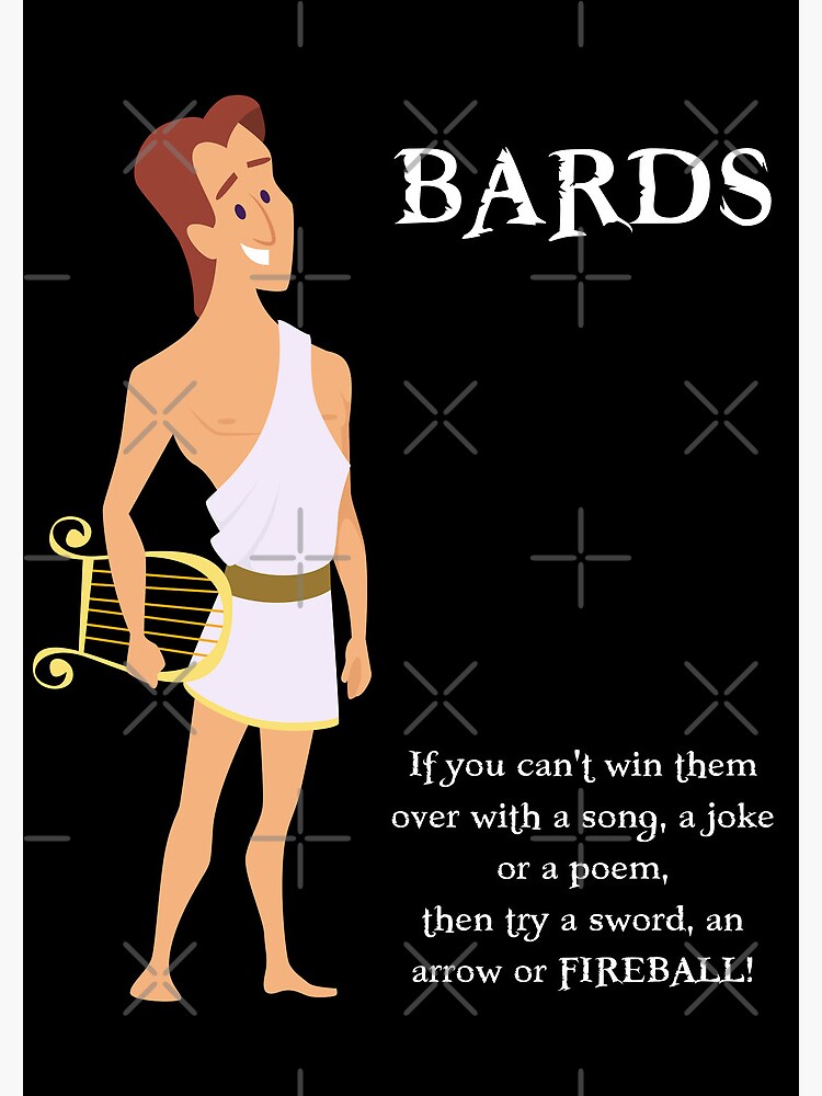 "Bards Meme "If you can't win them over with song, joke or poem then ...