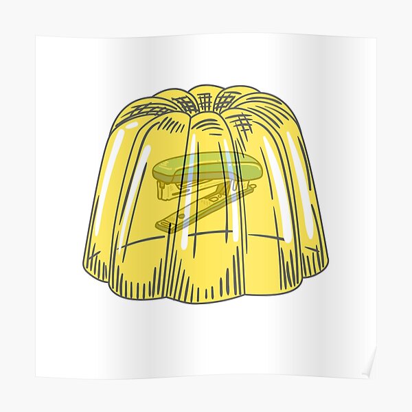 "Damnit Jim! Jello Stapler" Poster by toadsforall | Redbubble
