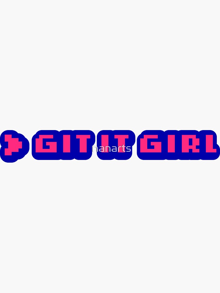 "Women in tech Git ir Girl" Sticker for Sale by nanarts | Redbubble