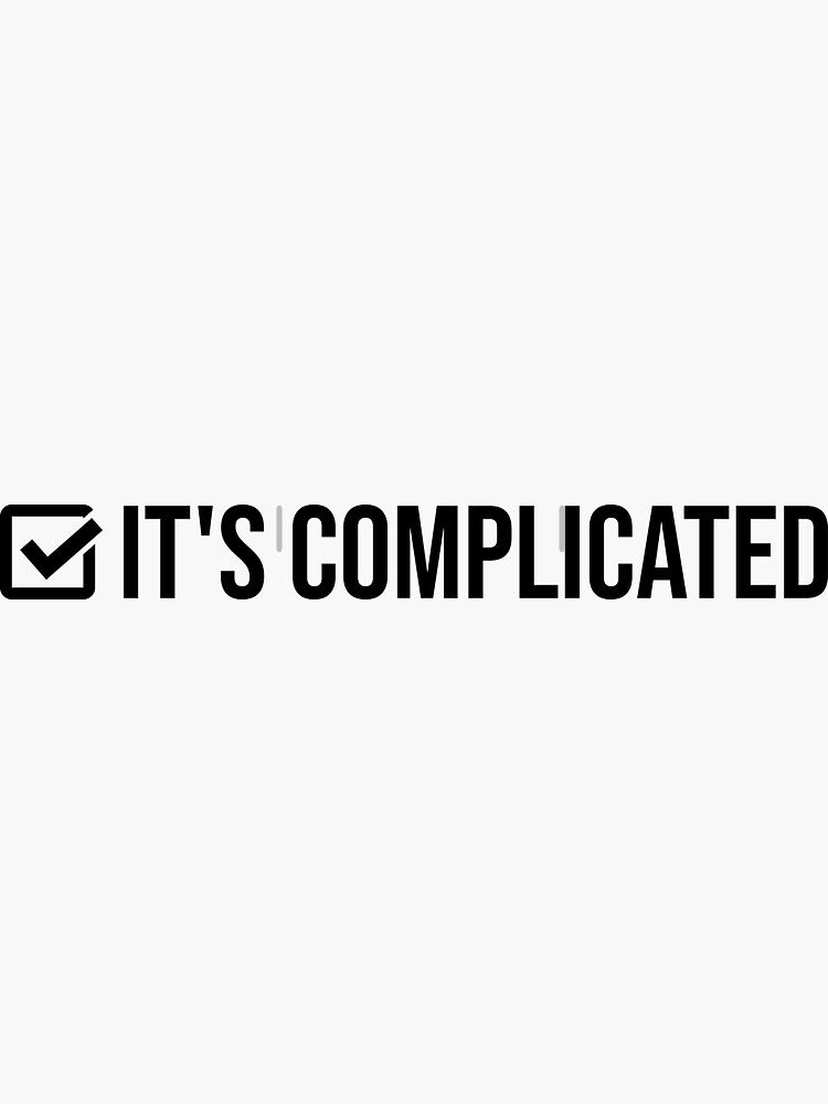 "It's Complicated - ticked tick box Funny relationship etc" Sticker by ...