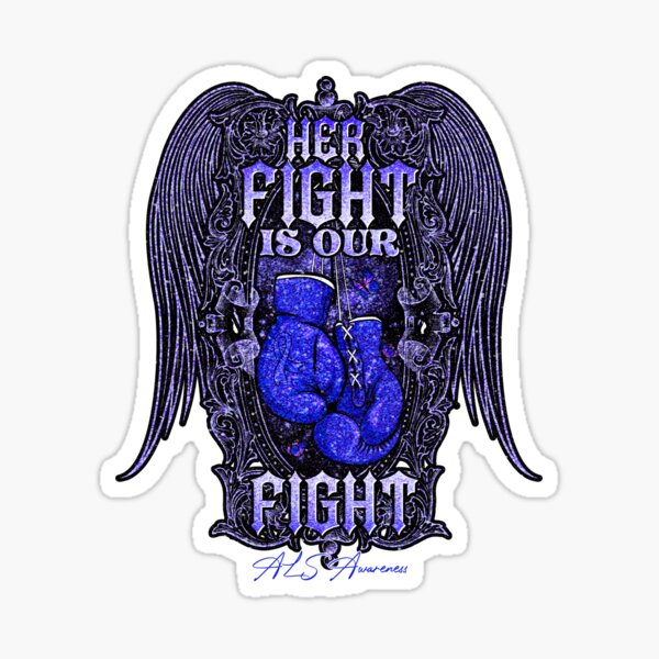 Sticker « Sensibilisation à la SLA Son combat est notre combat ...