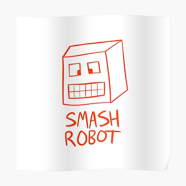 "SMASH ROBOT LOGO" Poster for Sale by SMASH-ROBOT | Redbubble