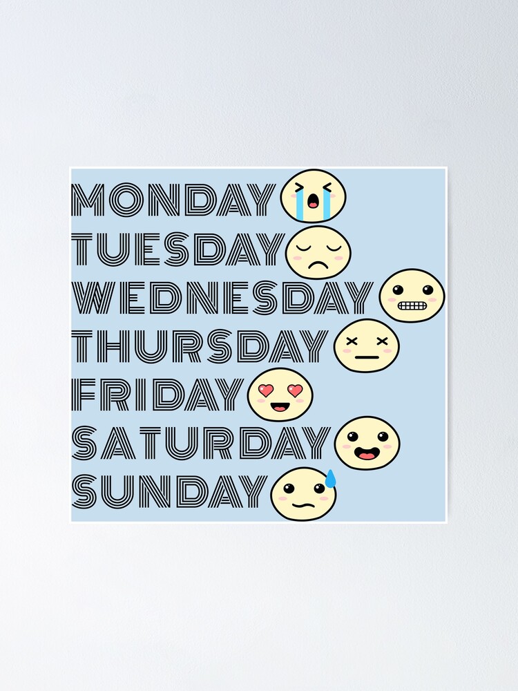 "Funny Weekdays Moods of the Week Cute Blob " Poster for Sale by SH ...