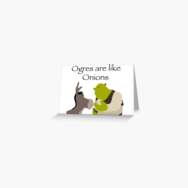 "Ogres are like Onions - Shrek" Greeting Card for Sale by kargashah ...