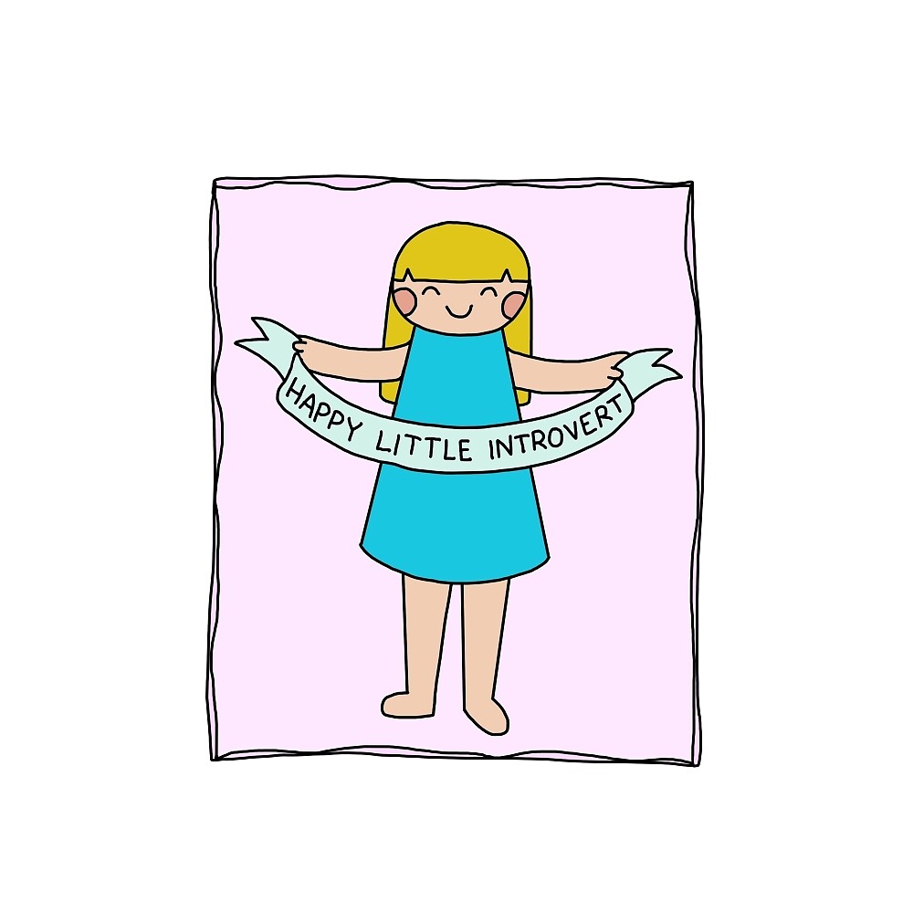 "Happy Little Introvert Girl #4" by Introvert Doodles | Redbubble