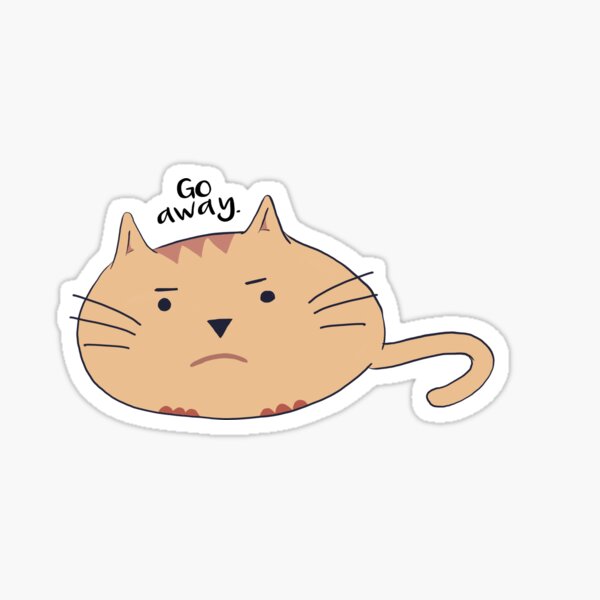 "Go Away Cat" Sticker for Sale by canossagraphics | Redbubble