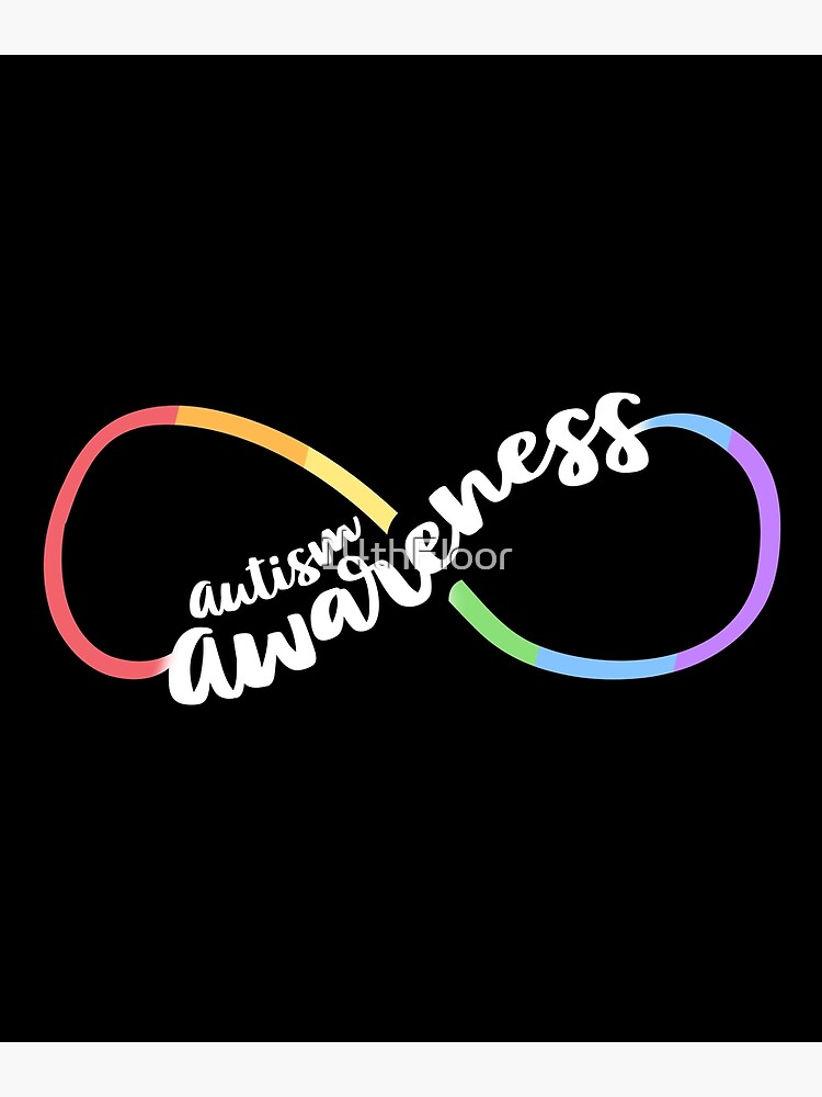 "Autism Awareness Autistic Acceptance Rainbow Infinity Symbol" Poster ...