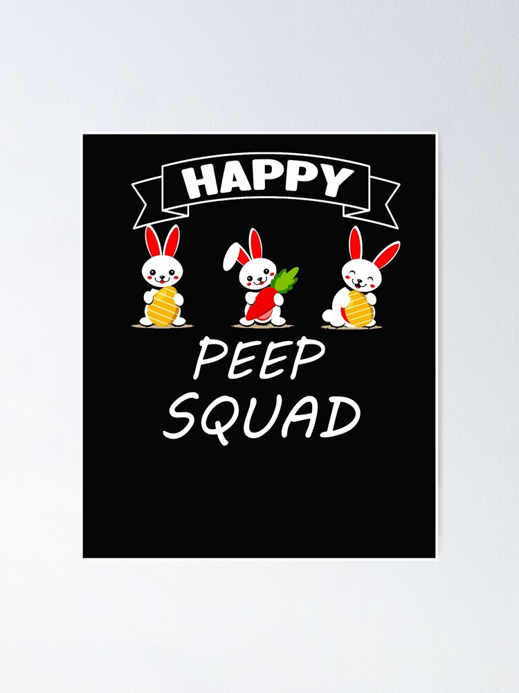 "Happy Peep Squad" Poster for Sale by Echadly-Style | Redbubble