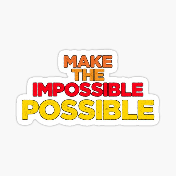 " Possible/ Impossible /Motivation quotes/Funny quotes/ Make the ...