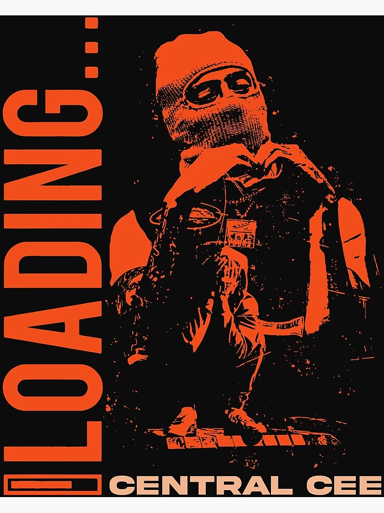 "loading central cee" Art Print for Sale by GailGuerrero | Redbubble