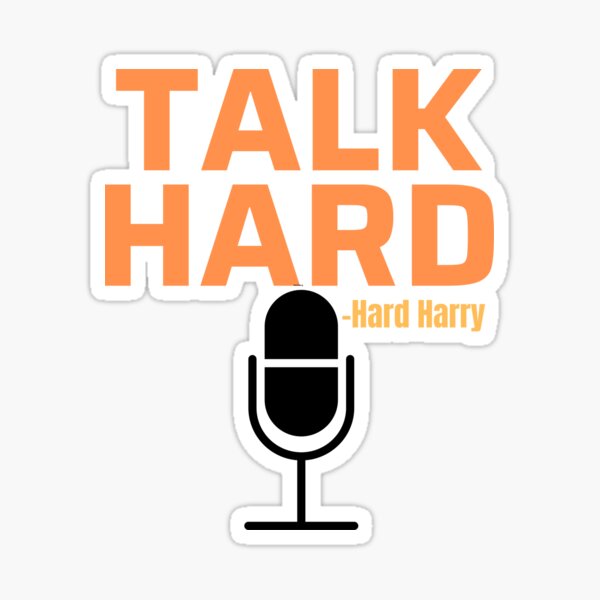 "Talk Hard" Sticker for Sale by Peter Stawicki | Redbubble