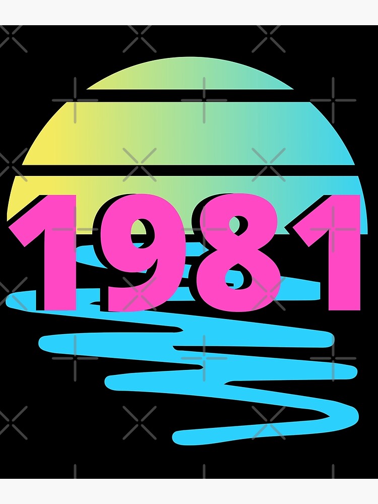 "1981 Birthday | Made In 1981 | Born In 1981 | Vintage 1981 | Back In ...