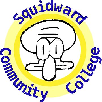 "Squidward Community College " Sticker for Sale by ngotrieuvi760 ...