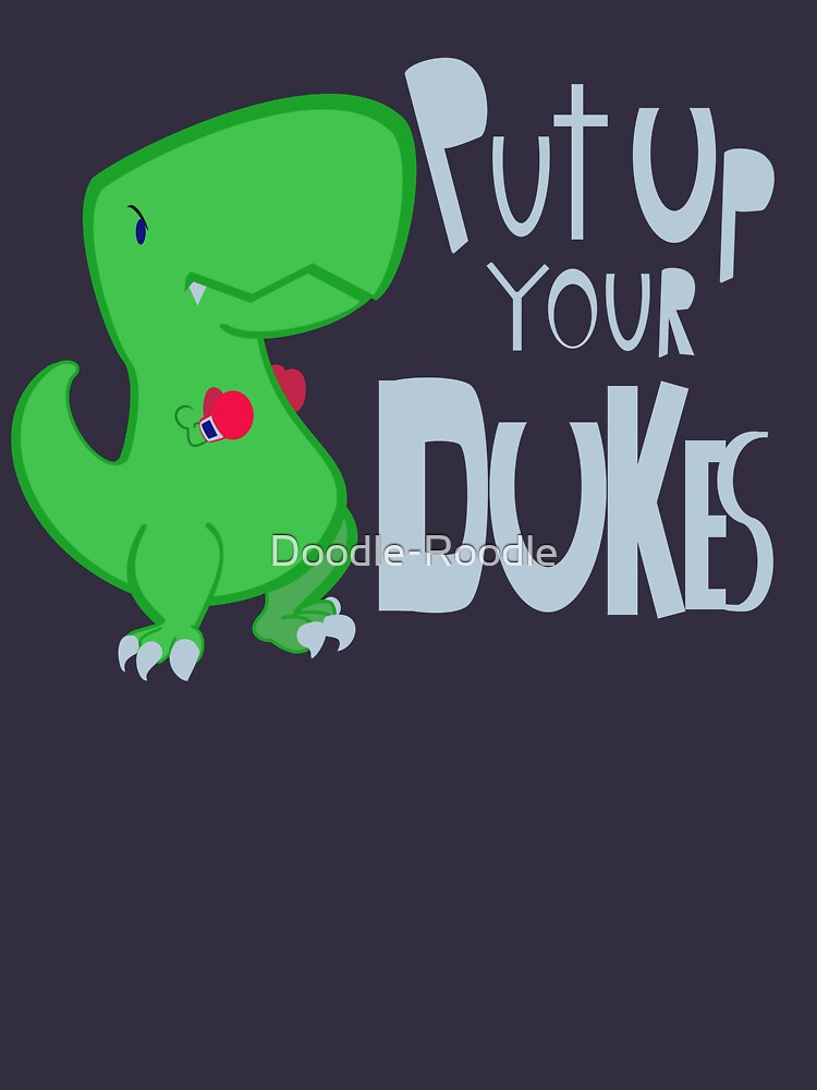 "Put Up Your Dukes!" T-shirt by Doodle-Roodle | Redbubble