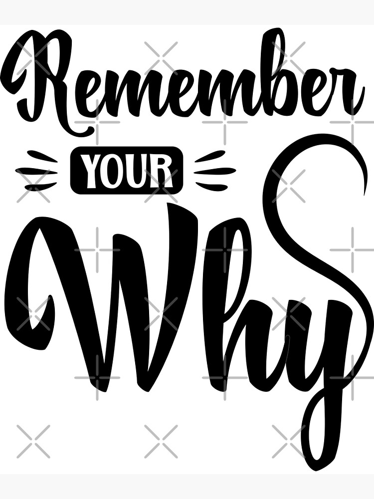 "Remember your why motivational and inspirational quotes" Poster for ...