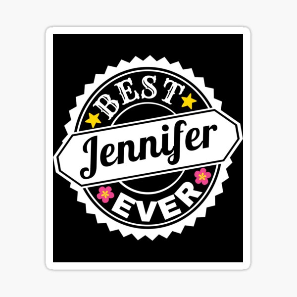 "Best Jennifer Ever - Custom Gifts For Jennifer | Retro Black White ...